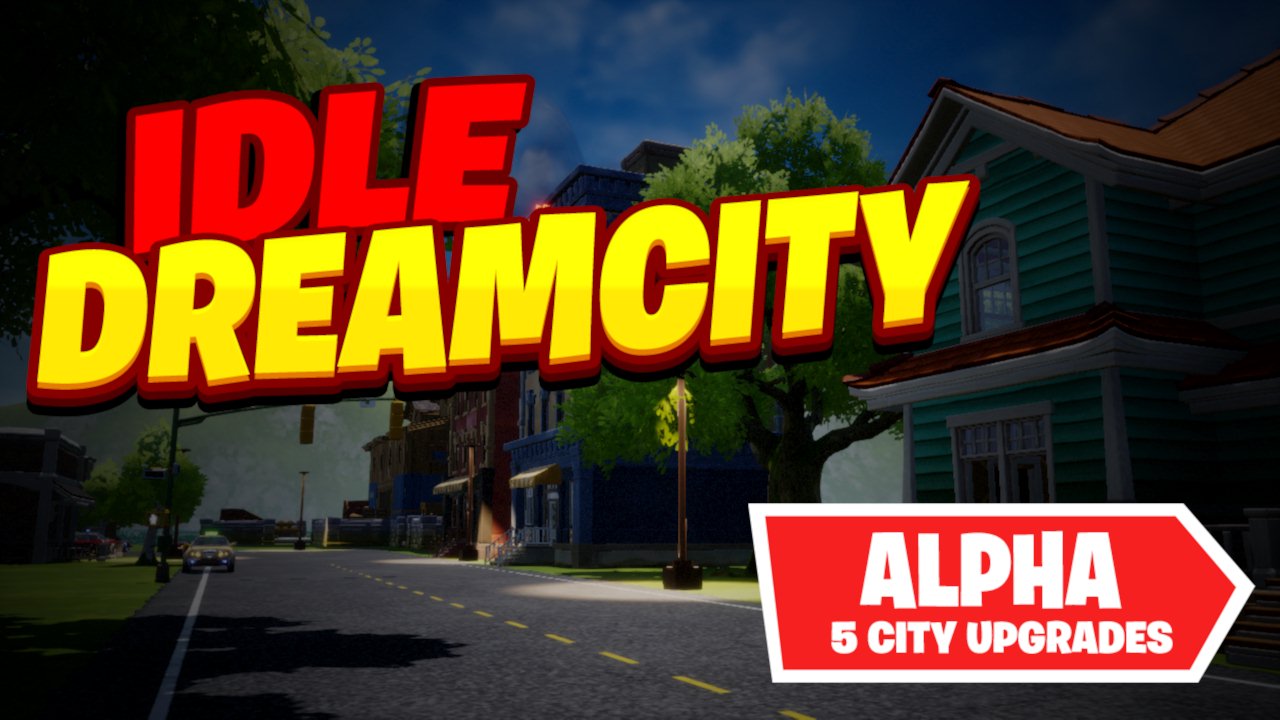 Idle-Dreamcity by DragoonerGames - Core Games