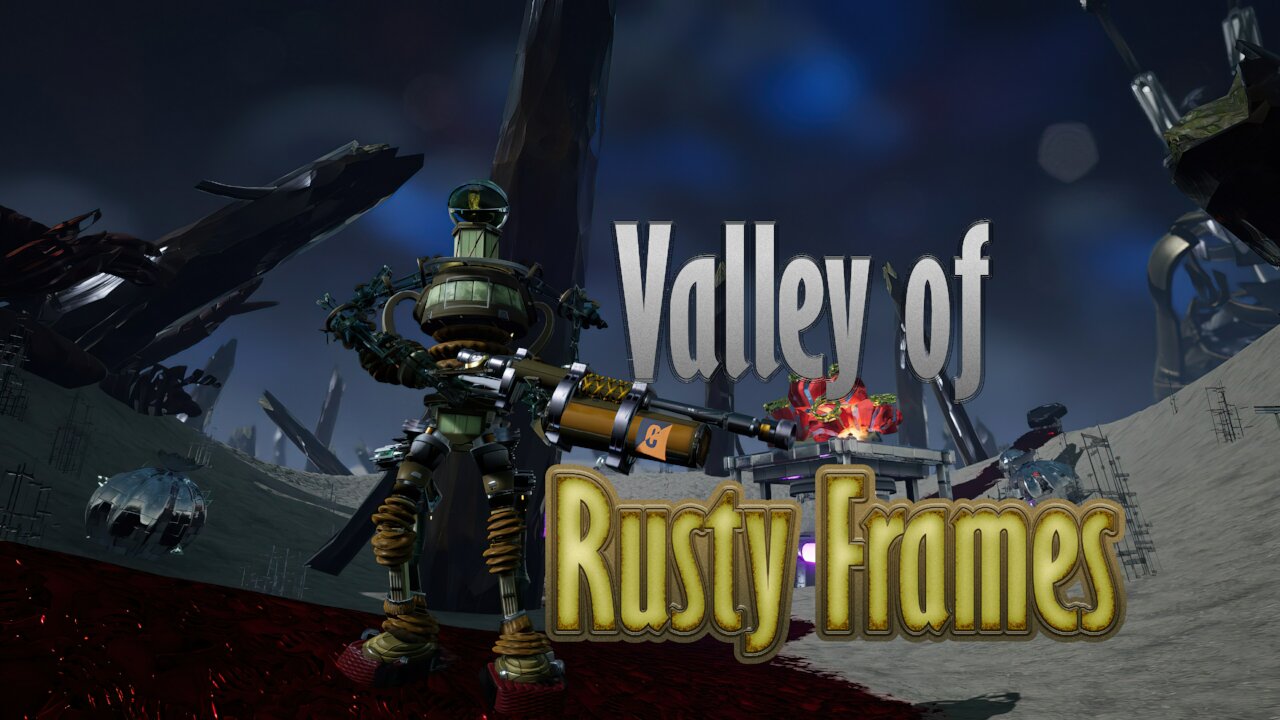 Valley of Rusty Frames by Kudos_Heavy_Debauchenery - Core Games