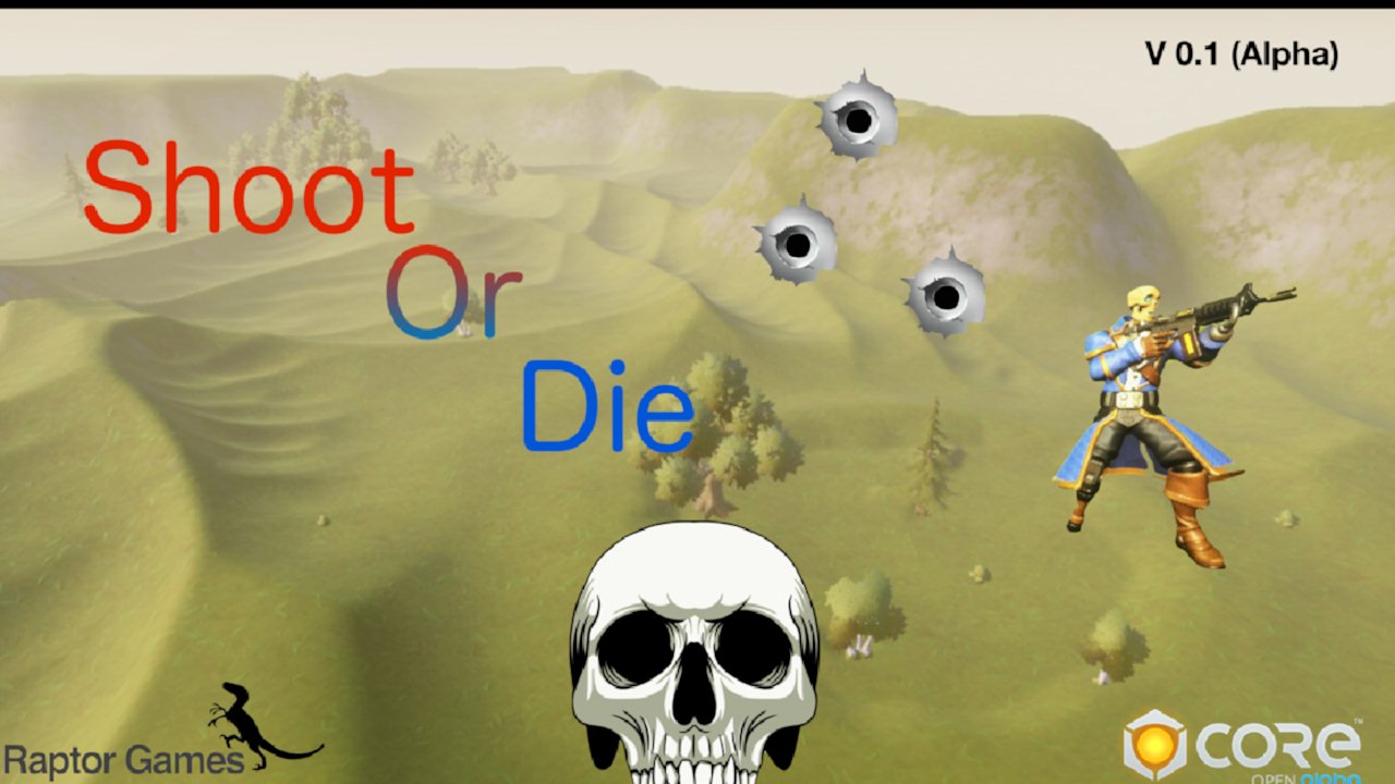 Shot Or Die V0.2.3 (Alpha) by RAPTORGAMES - Core Games